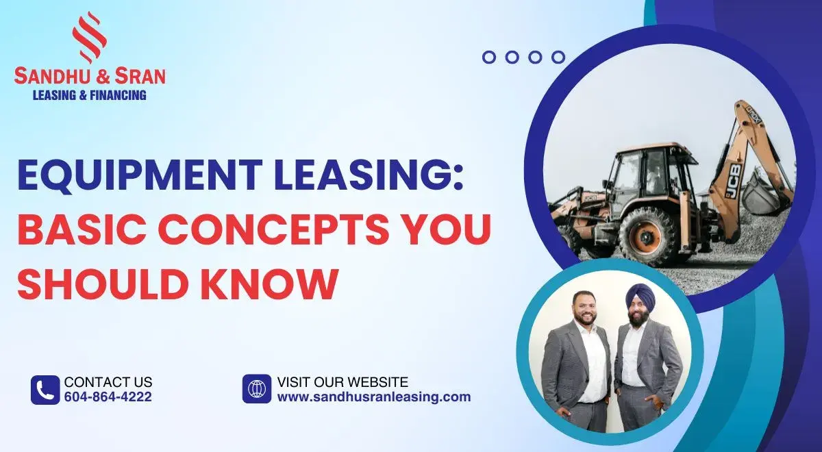 Equipment Leasing: Basic Concepts You Should Know!