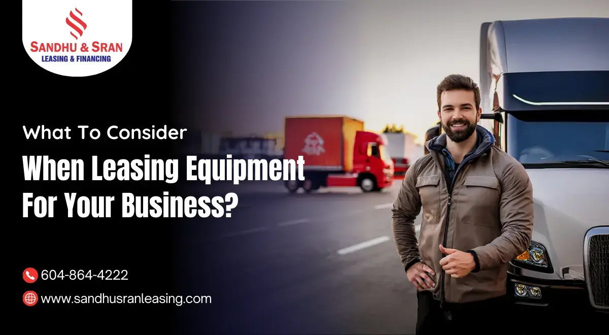 Consider When Leasing Equipment For Your Business