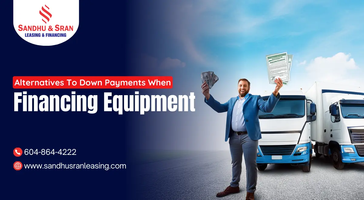 Alternatives To Down Payments When Financing Equipment