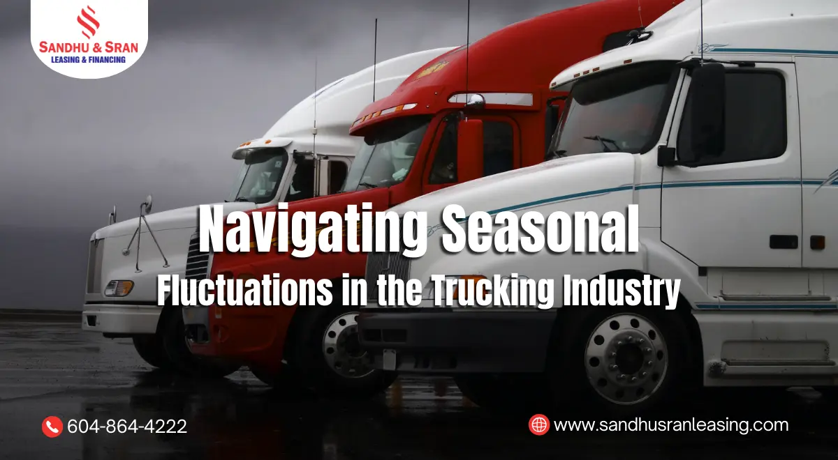 Navigating Seasonal Fluctuations in Abbotsford Trucking